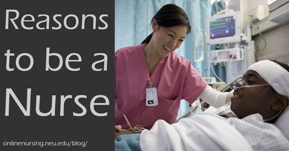 Reasons to Be a Nurse. And Some Reasons Not To.